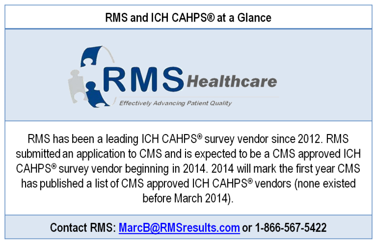 Looking for a CMS Approved ICH CAHPS® Survey Vendor? - RMS